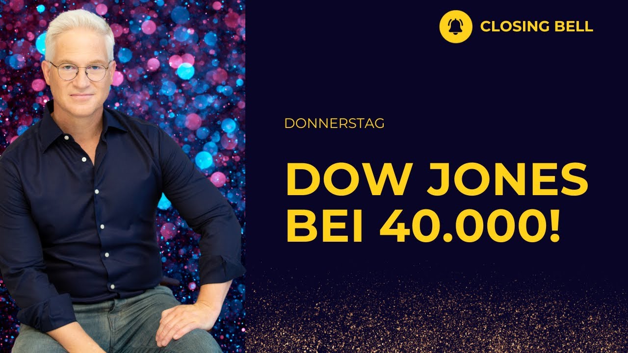 Dow Jones erstmals über 40.000 | Applied Materials und Take-Two heute ...