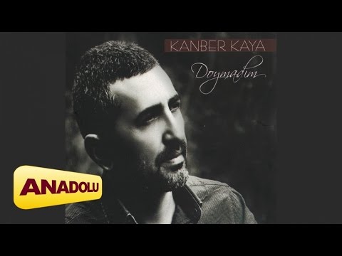Kanber Kaya - Doymadım