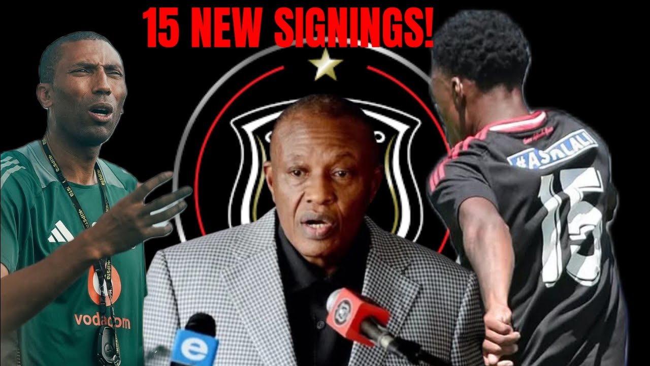 ORLANDO PIRATES BREAKING NEWS: 15 NEW SIGNINGS REVEALED! | Neo Mokoena ...