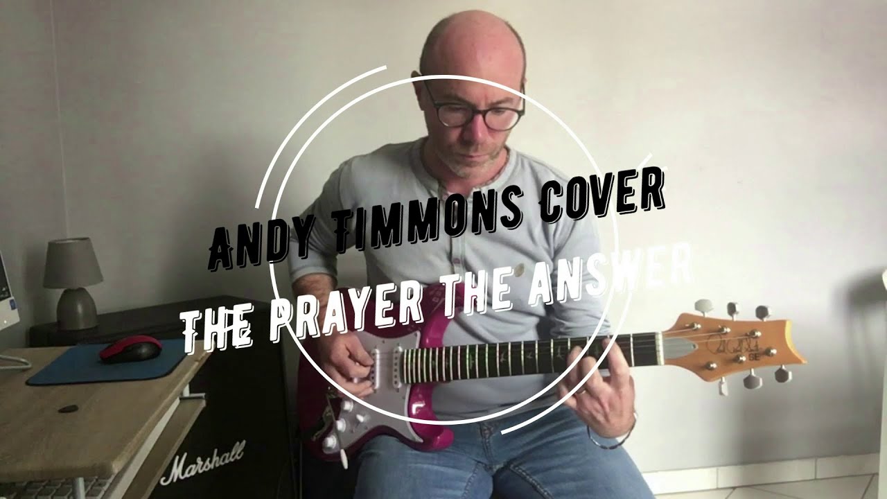 Andy Timmons Cover / The prayer The answer #andytimmons #prsguitars ...