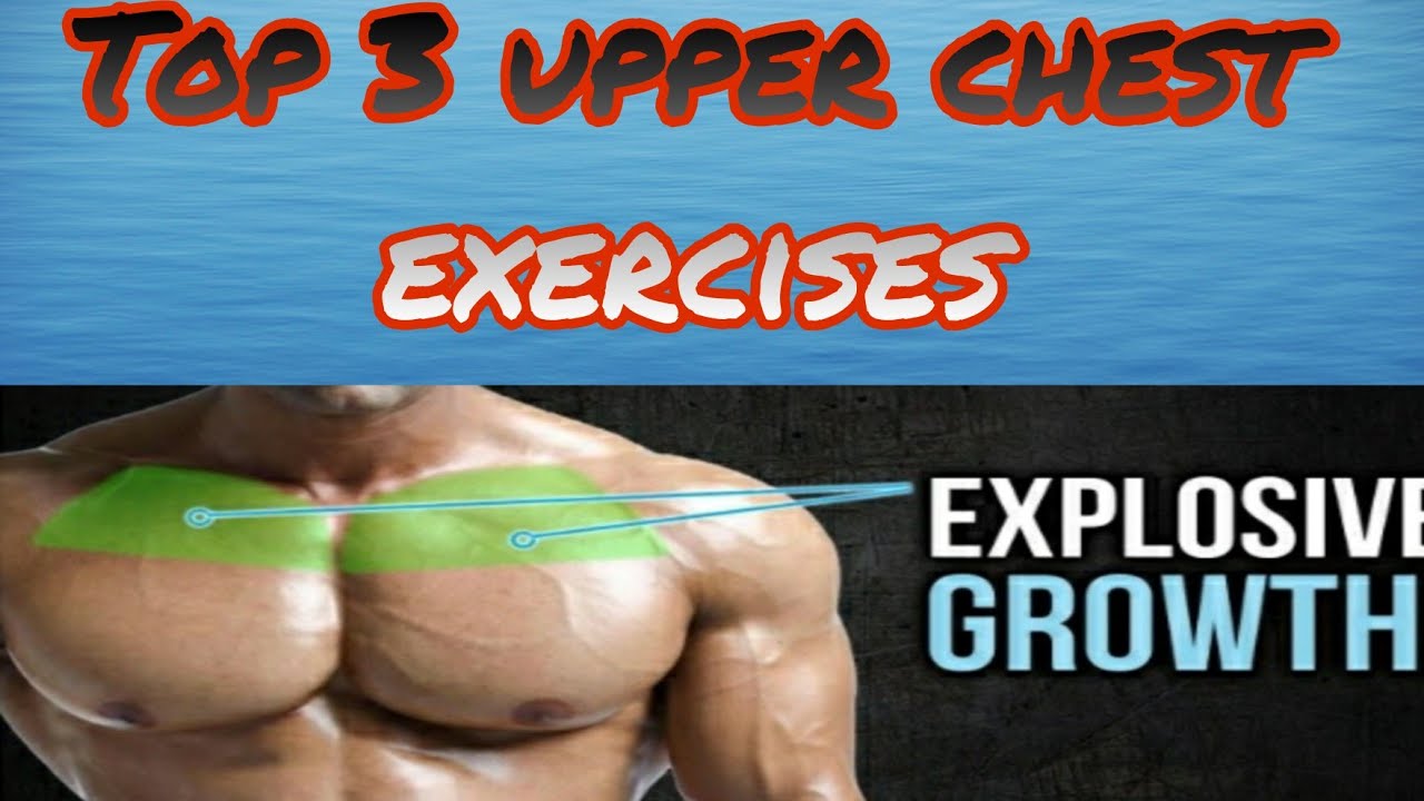 MY TOP 3 " UPPER CHEST " WORKOUT FOR EXPLOSIVE GROWTH - YouTube