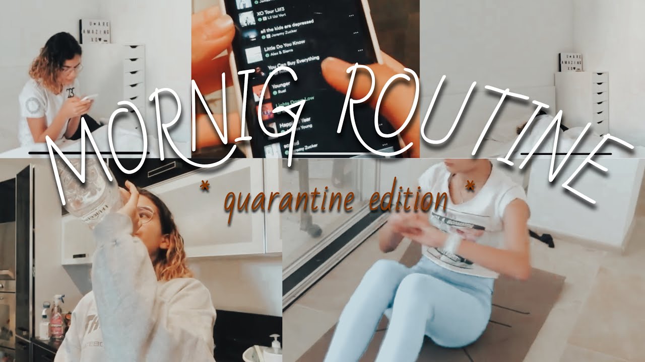 MORNING ROUTINE QUARANTINE EDITION ||| 2020 - YouTube