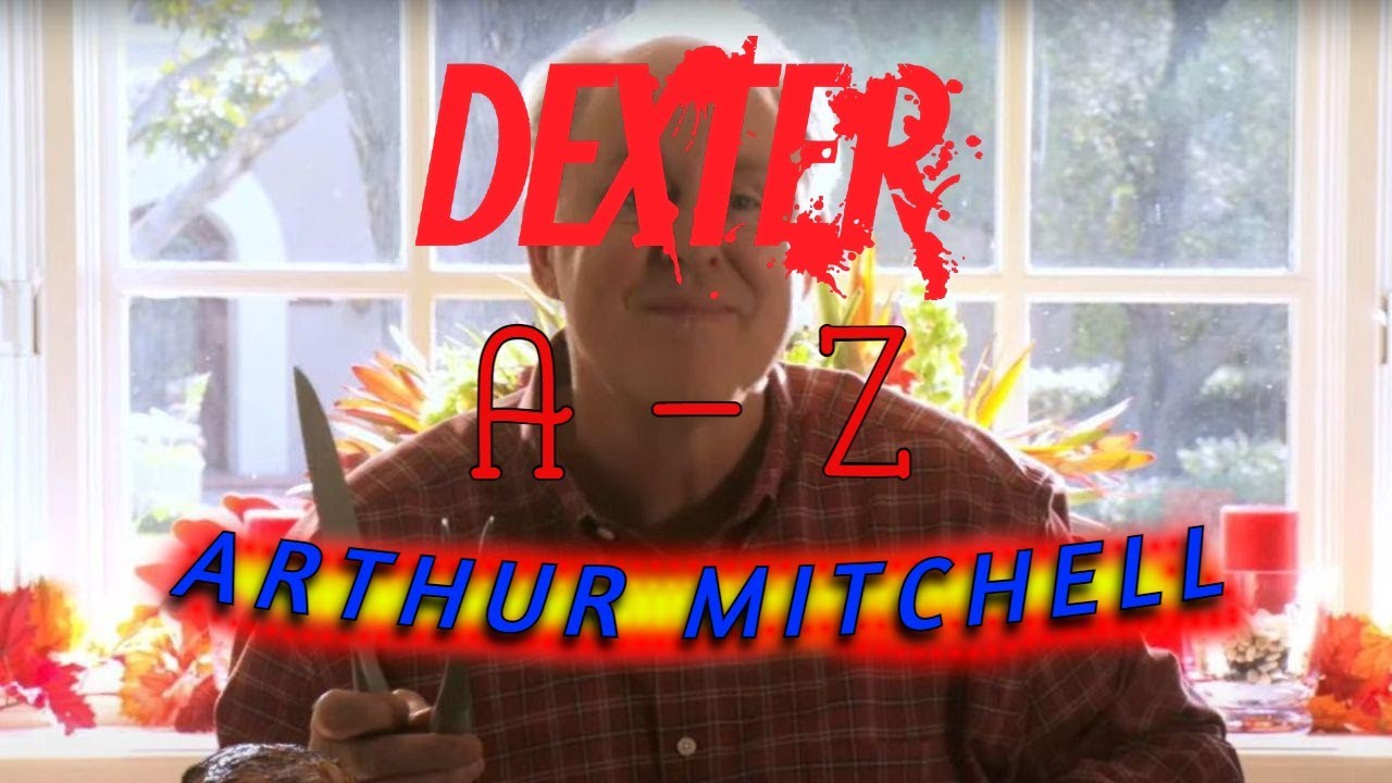 Dexter A-Z / Arthur Mitchell 4K Edit - YouTube