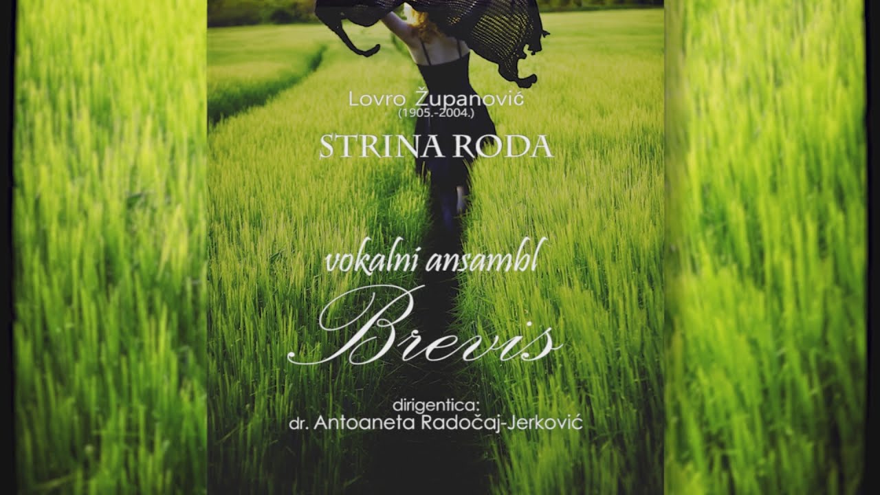 STRINA RODA (L.Županović) / Vokalni ansambl BREVIS - YouTube
