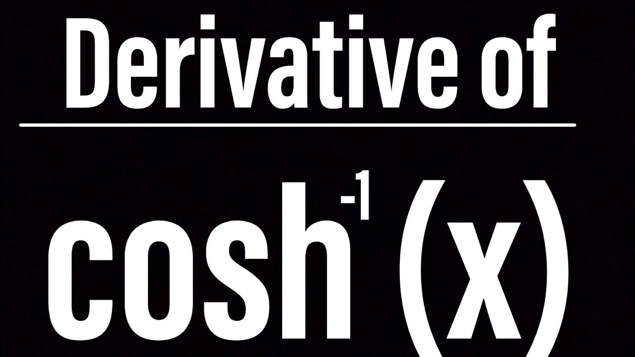 See how to differentiate arccosh(x)? - YouTube