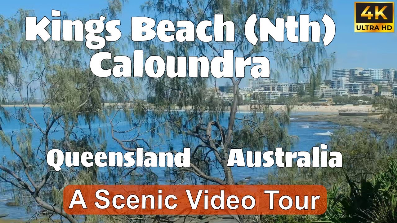 A Scenic Video Tour in 4K - KINGS BEACH (North) - Queensland Australia ...