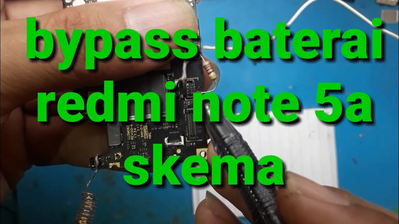 bypass baterai redmi note 5a//skema//bypass battery redmi note 5a - YouTube