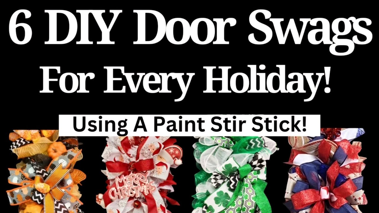 DIY DOOR SWAG WREATHS FOR EVERY HOLIDAY - STEP BY STEP TUTORIAL | Paint ...