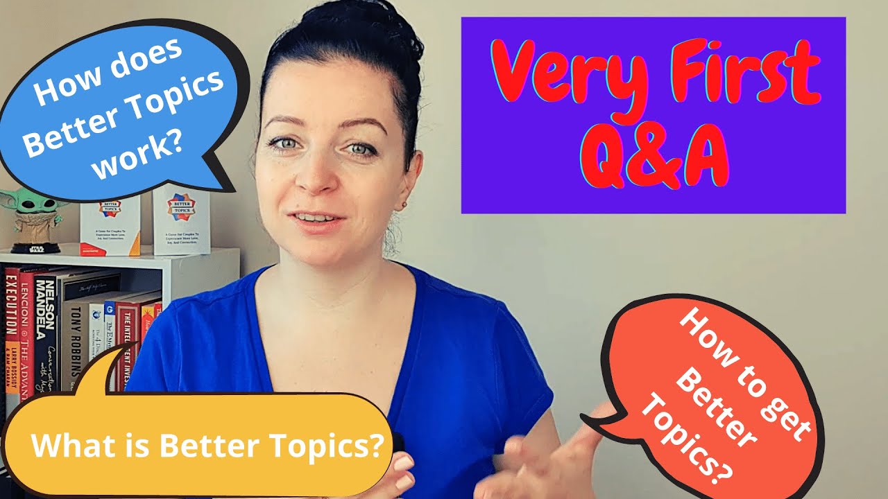 Q&A Answering Most Asked Questions on Better Topics - YouTube