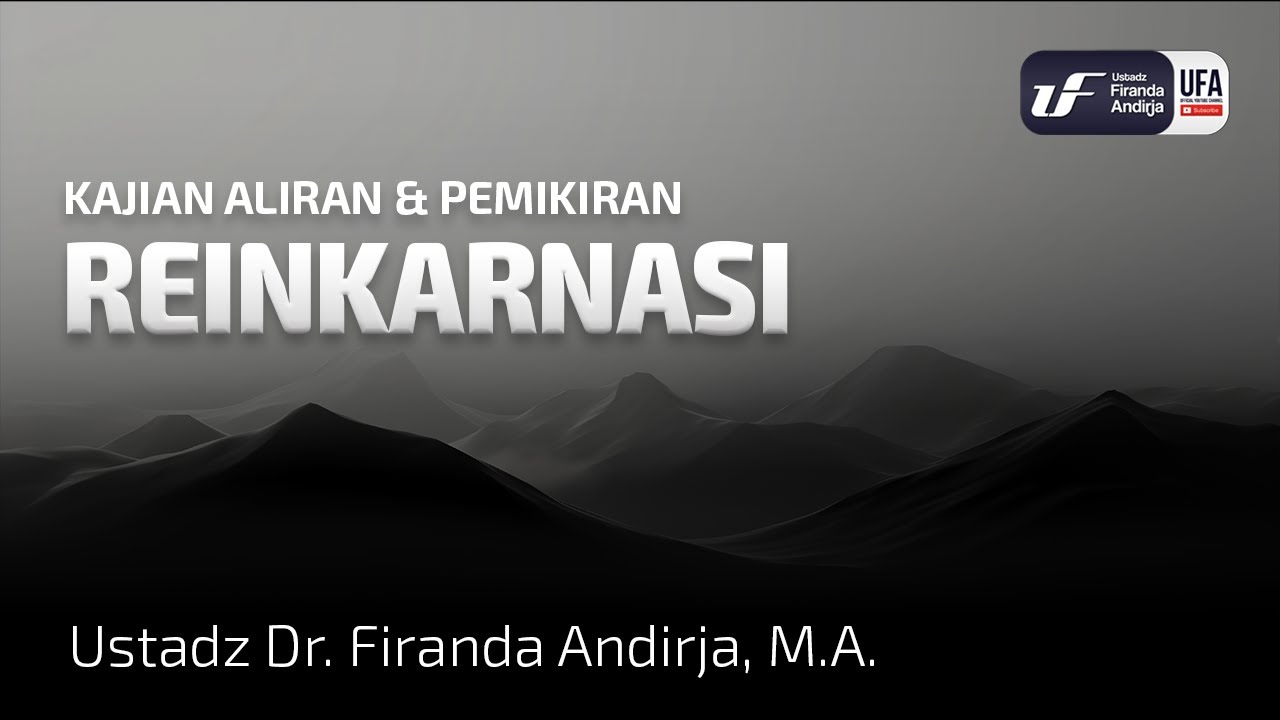 Reinkarnasi - Ustadz Dr. Firanda Andirja M.A - YouTube