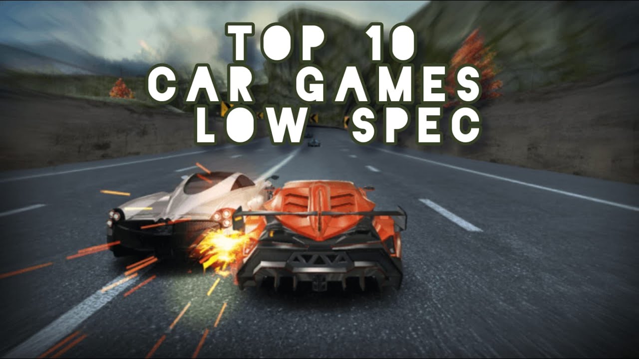 Top 10 Racing Games for Low Spec android (512 MB / 2GB RAM / 4GB RAM ...