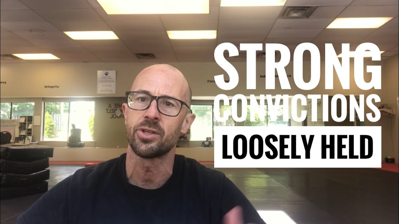 Strong Convictions Loosely Held YouTube Strong Convictions Loosely Held YouTube