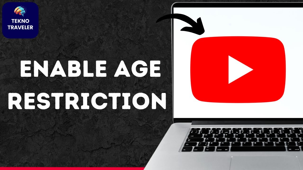 How to Enable Age Restriction on YouTube Videos - YouTube
