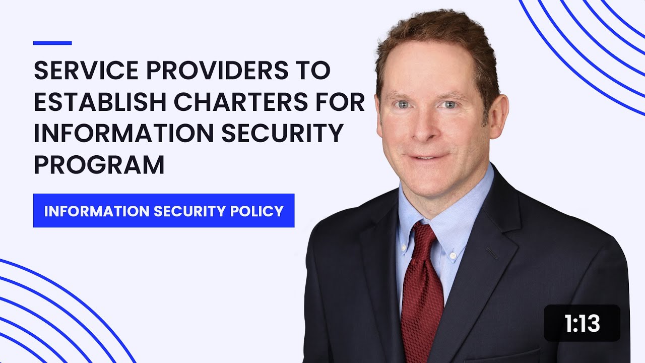 Service Providers to Establish Charters for Information Security ...