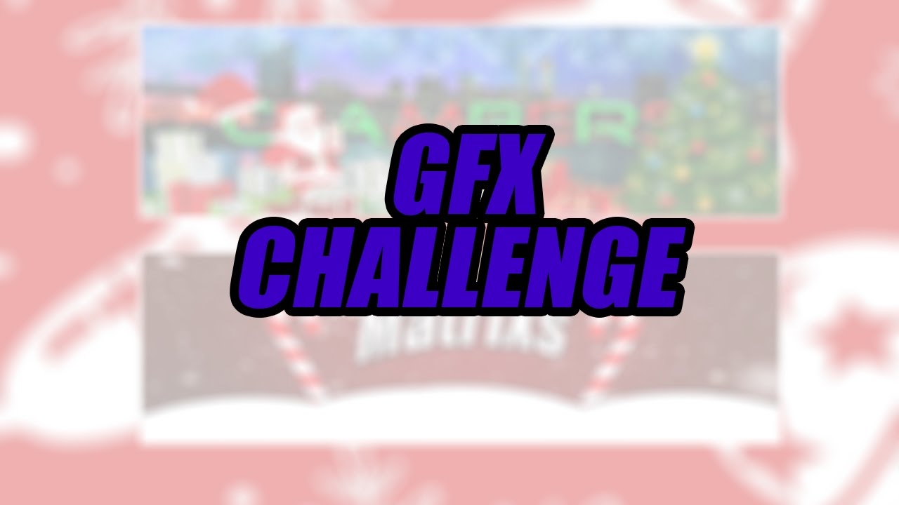 GFX Contest For Christmas - YouTube