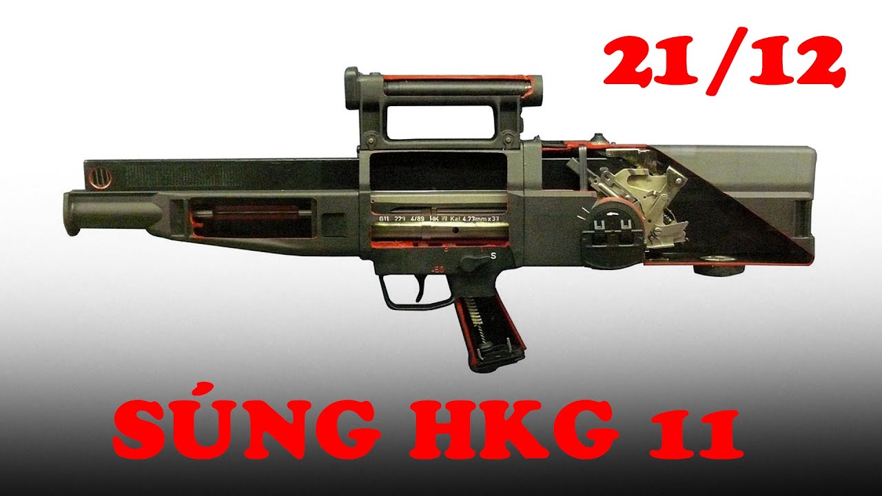#vkqt HK G11 - SÚNG TRƯỜNG TẤN CÔNG BẮN ĐẠN KHÔNG VỎ ĐẦU TIÊN TRÊN THẾ ...