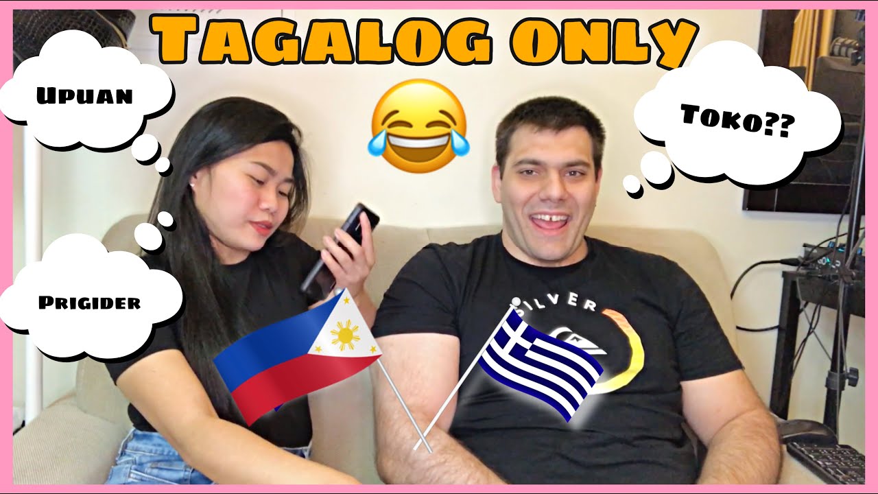 GUESS THE TAGALOG WORD CHALLENGE WITH MY GREEK BOYFRIEND| FOREIGNER ...