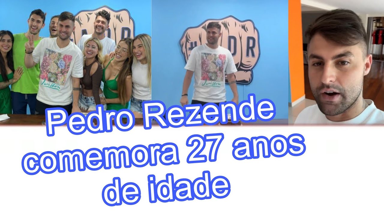 Pedro Rezende comemora 27 anos de idade. - YouTube