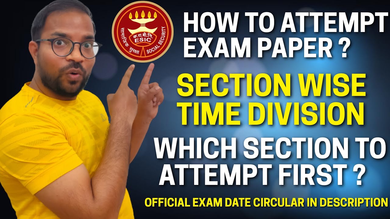 🔥 HOW TO ATTEMPT ESIC UDC EXAM ? TIME DIVISION FOR EACH SECTION #ESIC # ...
