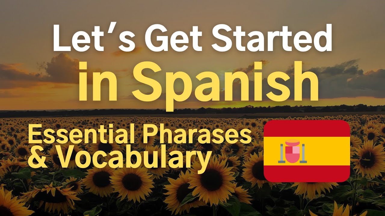 Let's Get Started in Spanish 🇪🇸 - YouTube