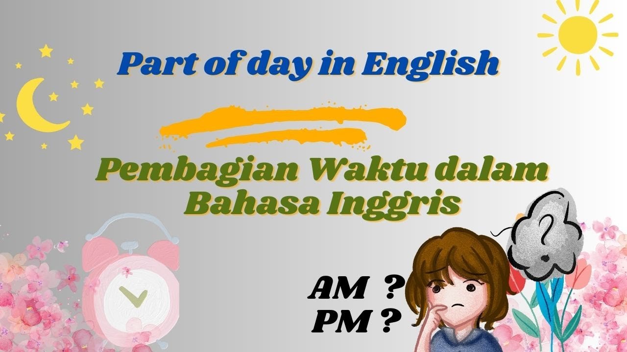 Part of day in English - 2 Pembagian waktu dalam bahasa Inggris dan # ...
