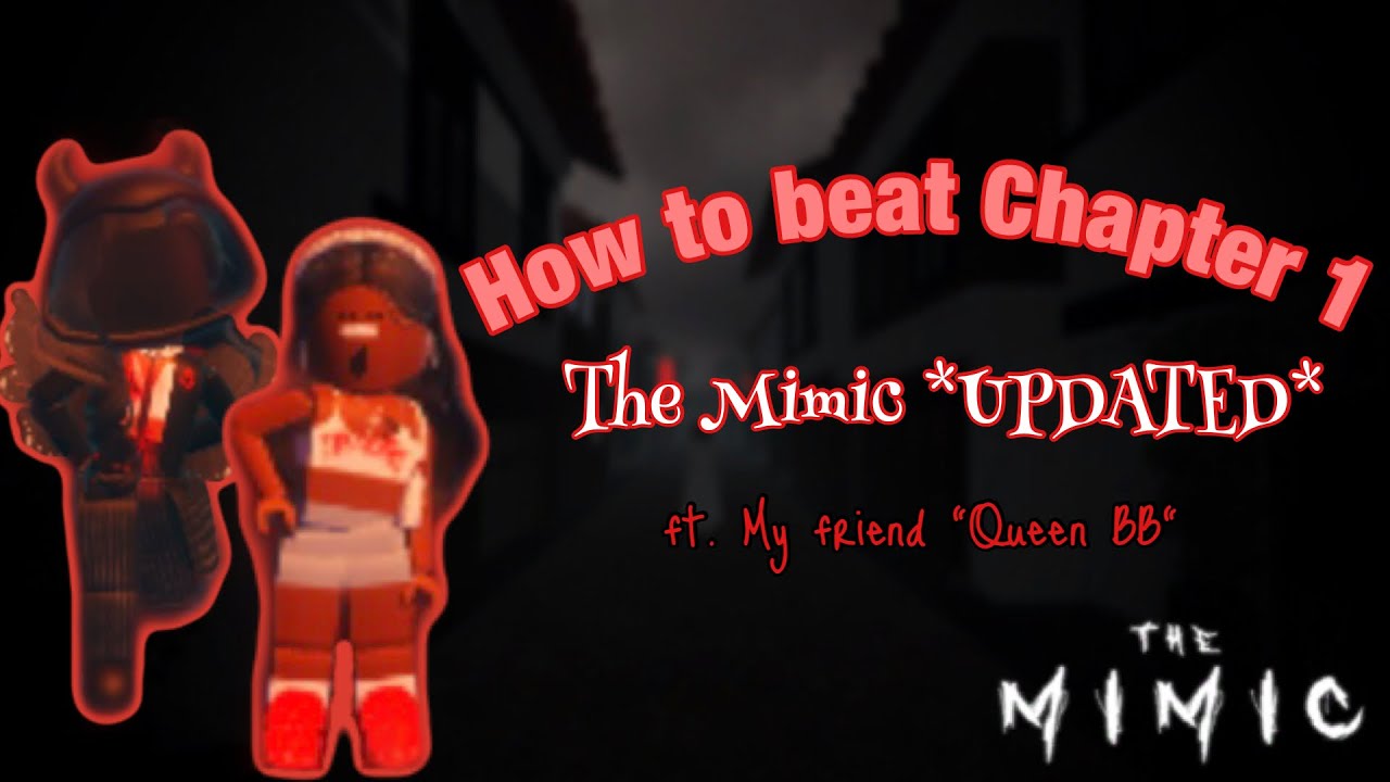 How to beat Chapter 1 Maze on “The Mimic” 2021. *UPDATED* 🥳😁 - YouTube