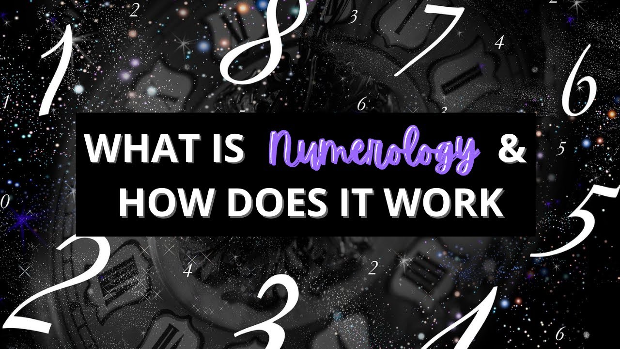Numerology: What is Numerology and How Does it Work 2021 EXPLAINED ...