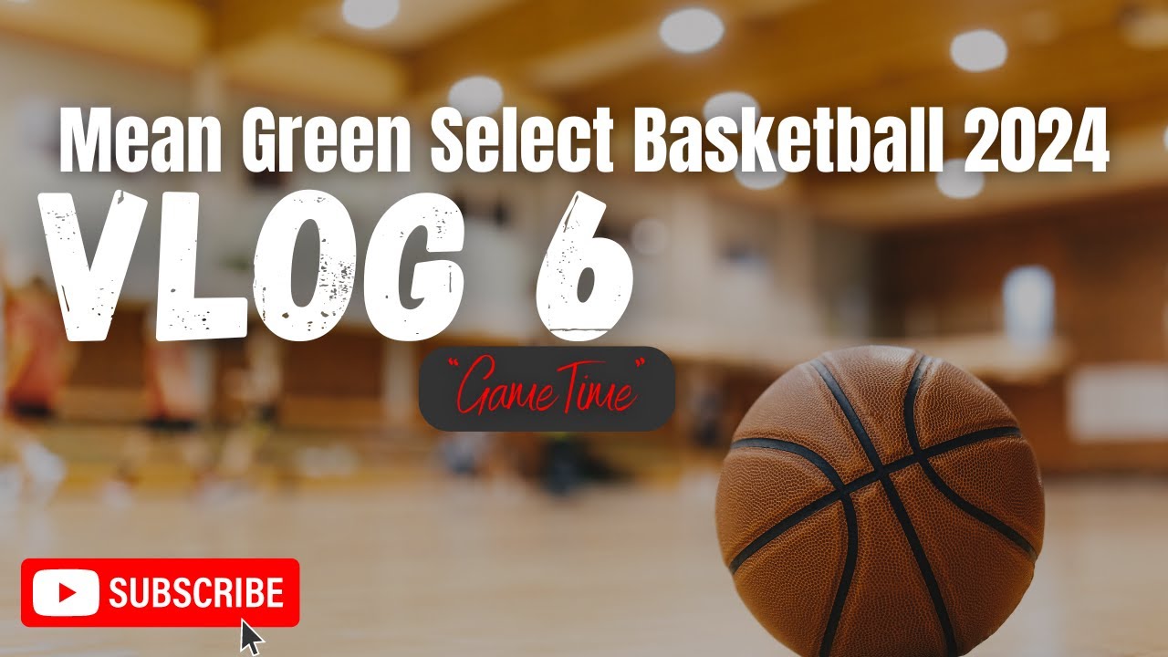 Gametime! | Mean Green Select Basketball | EP6 - YouTube