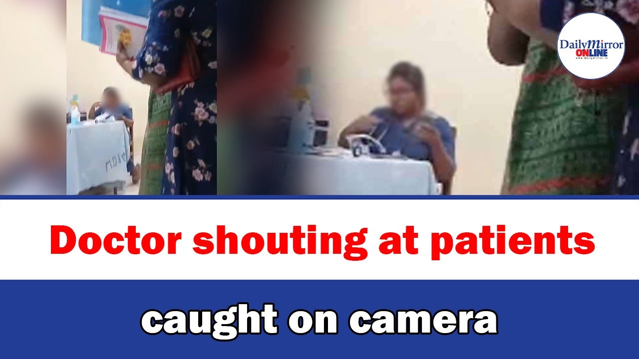 Doctor shouting at patients caught on camera - YouTube