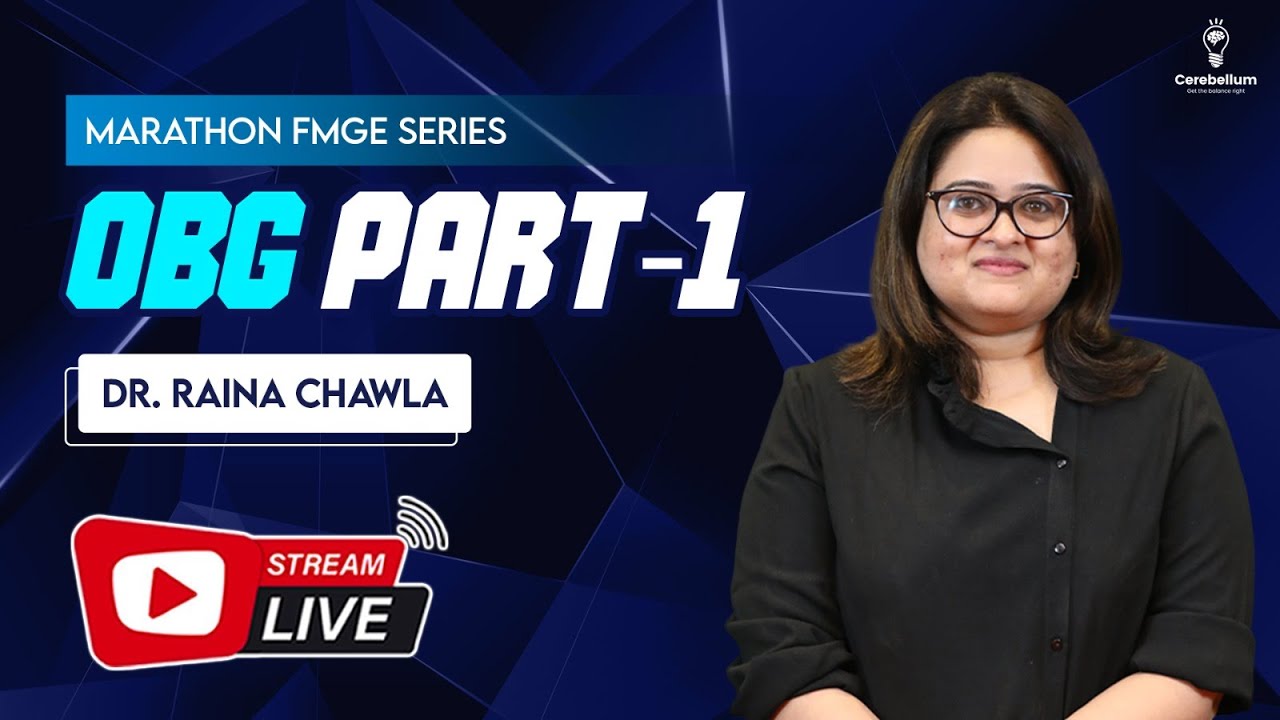 Marathon FMGE Series: OBG Part-1 by Dr. Raina Chawla | Cerebellum ...