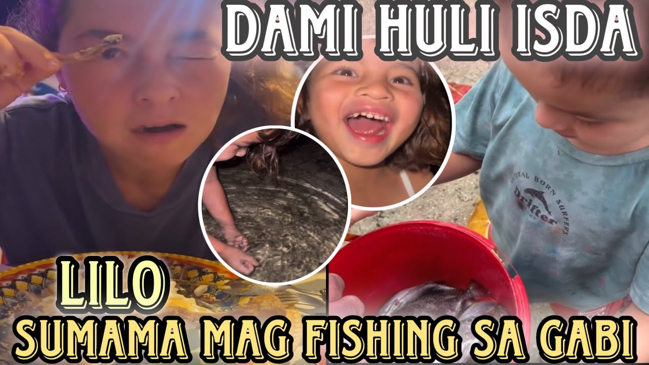 Lilo isinama ni Papa Philmar mag fishing sa gabi | Madali pala manghuli ...