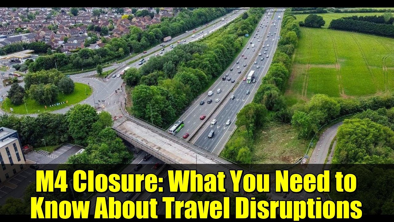 M4 Closure: What You Need to Know About Travel Disruptions - YouTube