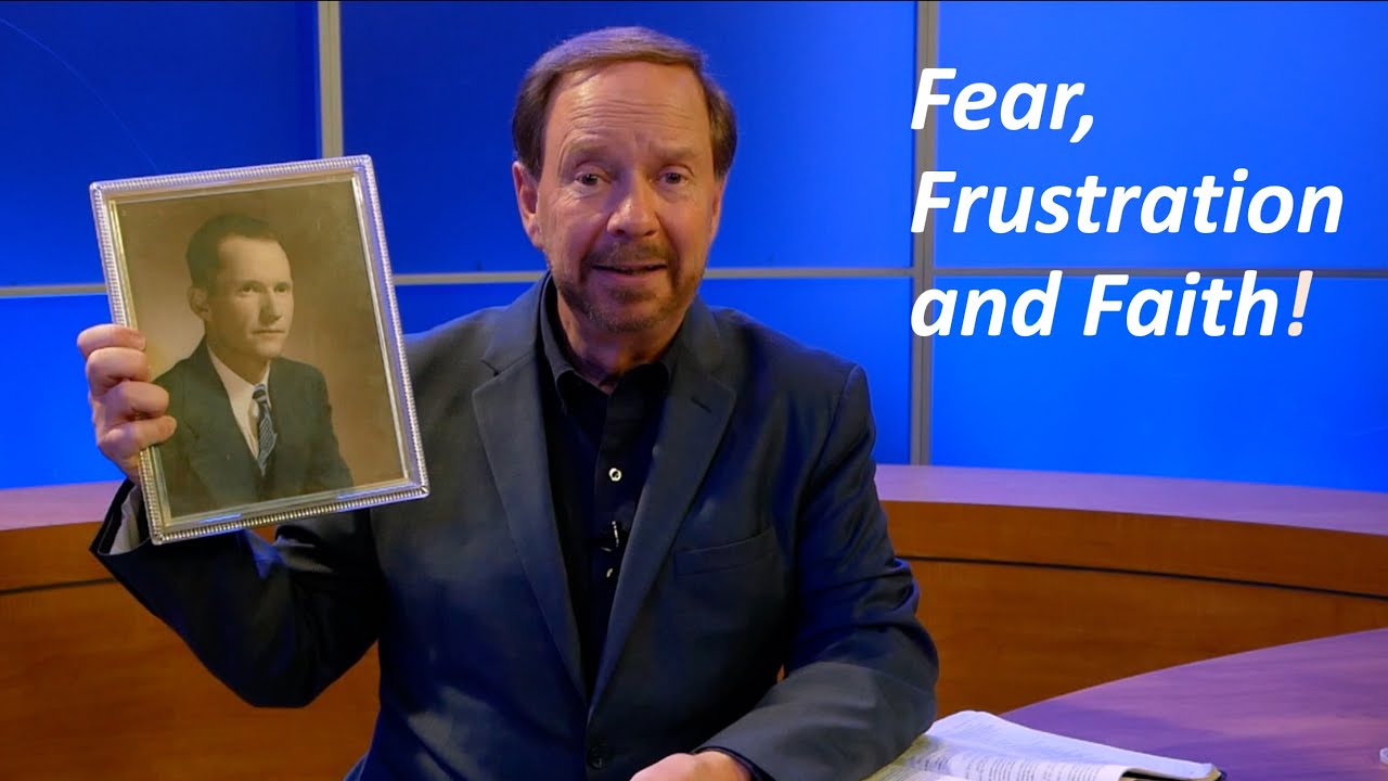 "Fear, Frustration and Faith" Message of Hope #8 with Jeff Walling from ...