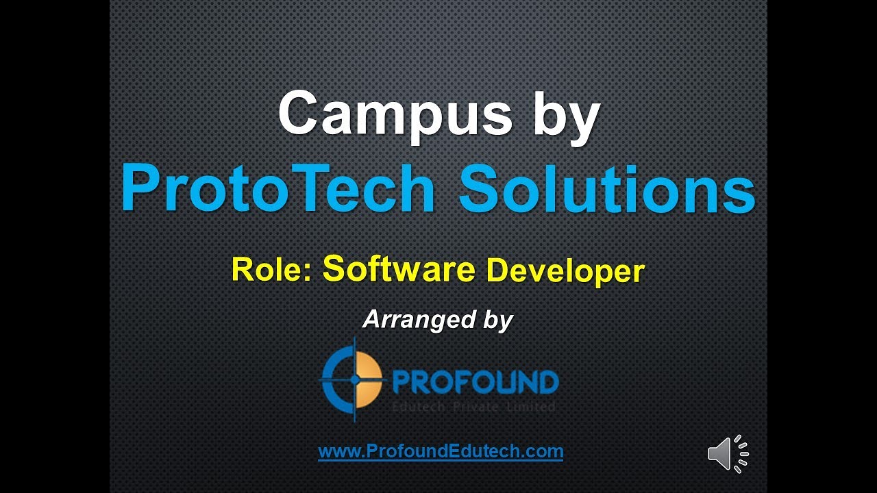 Campus by Prototech Solutions for freshers for S/w Developer role ...