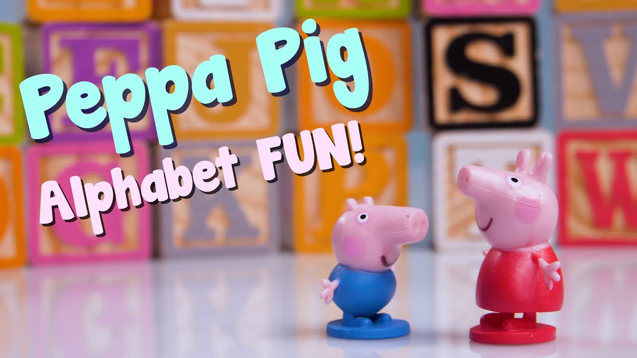 Peppa Pig Alphabet Learning FUN! - Educational Video for Toddlers and ...