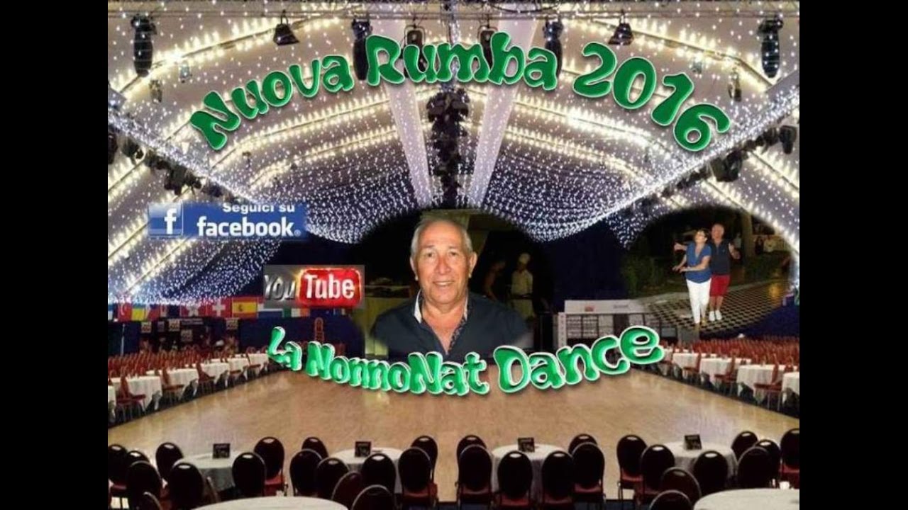 Ballo di Gruppo Rumba 2016 2017 By NonnoNat Dance - YouTube