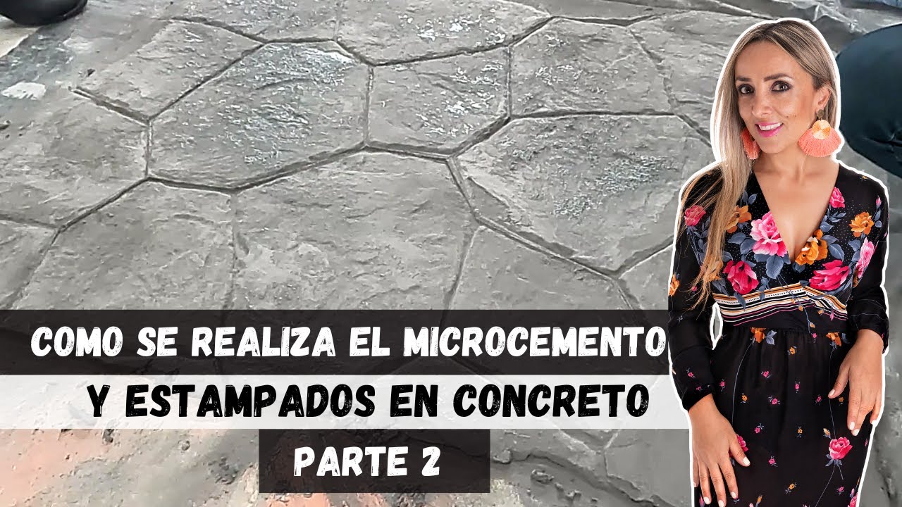 Como se realiza el microcemento y estampados en concreto - PARTE 2 ...