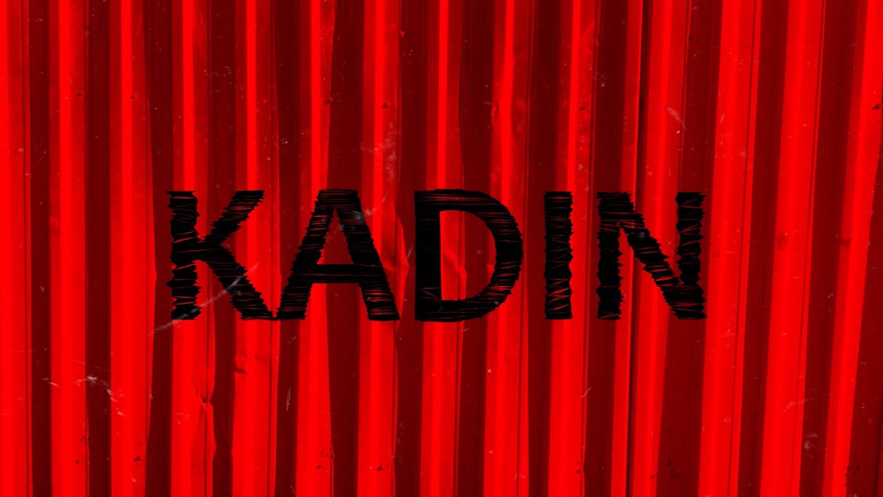 KADIN - YouTube