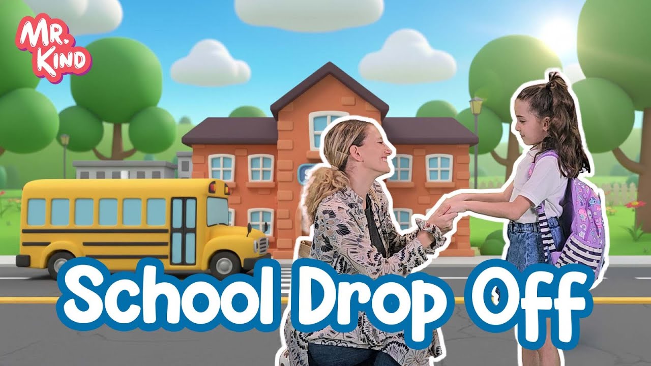 School Drop Off Song for Kids | Separation Anxiety | Mr. Kind - YouTube