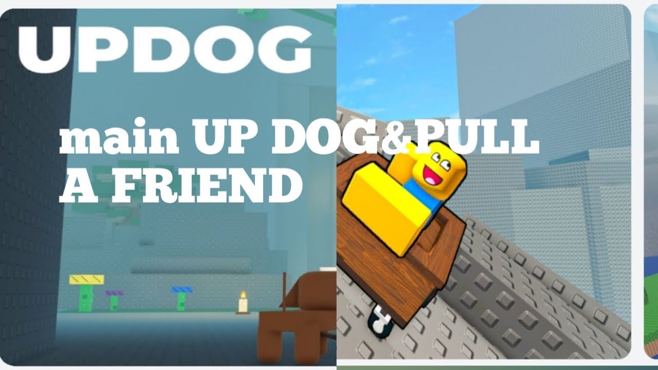 main roblox up dog sama pull a friend - YouTube