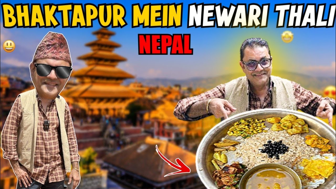 Bhaktapur Mein Newari Thali Ka Swad | Authentic Nepali Cuisine ...