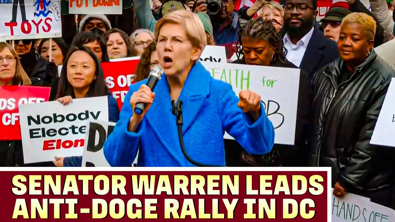 Senator Warren Leads Anti-DOGE protest outside Consumer Financial ...