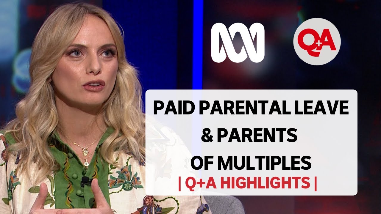 Q A Paid Parental Leave Parents Of Multiples YouTube q-a-paid-parental-leave-parents-of-multiples-youtube