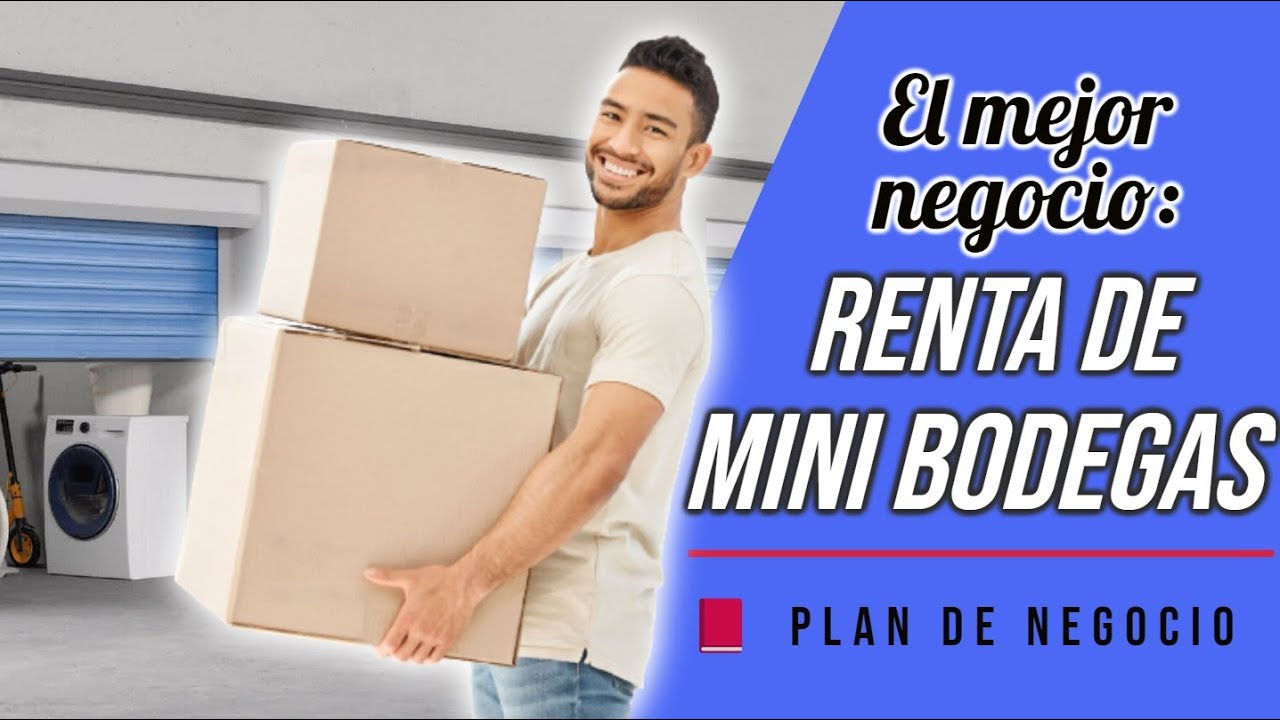 Inicia Negocio de RENTA de MINI BODEGAS - RENTABLE - YouTube