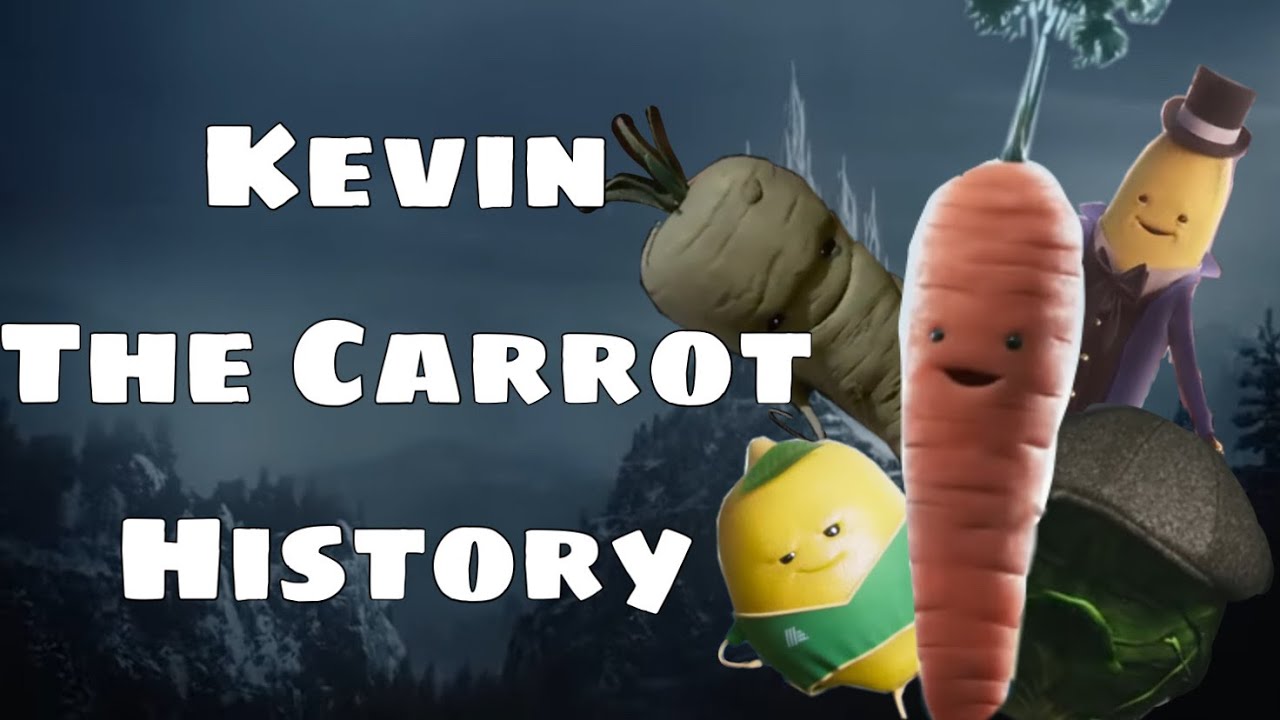 The History Of Kevin The Carrot (Updated Edition) - YouTube