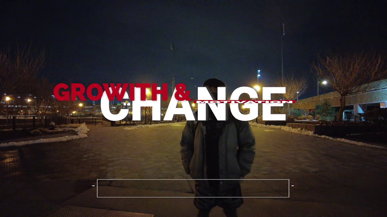 Change: Growth + Motivation (Phase 4) - YouTube