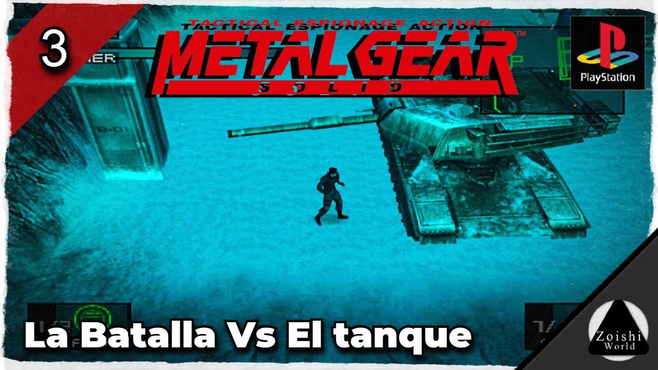 EP 3: Batalla Vs El Tanque | METAL GEAR SOLID: INTEGRAL - YouTube