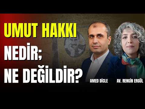 Umut hakkı nedir; ne değildir?