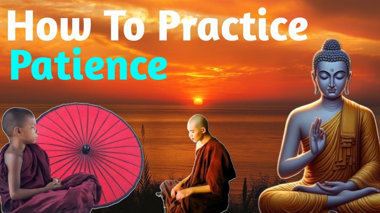 HOW TO PRACTICE PATIENCE | BUDDHISM IN ENGLISH | Buddhist Inspired ...