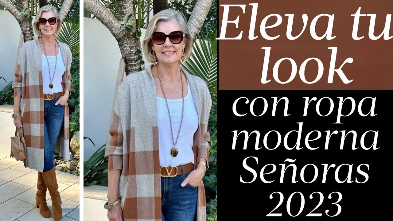 MODA SEÑORAS 2023 ELEVA TU LOOKS CON ESTA ROPA MODERNA PARA SEÑORAS DE ...